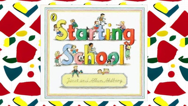 Seven super books for starting school | BookTrust